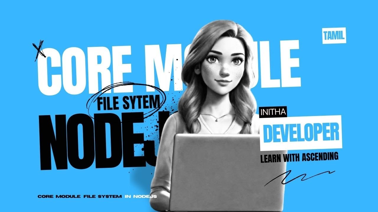 core module file system in nodejs | 𝗧𝗮𝗺𝗶𝗹 தமிழ் || Learn With Ascending - YouTube