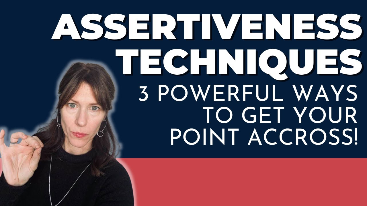Assertiveness Techniques: These are the only 3 you will ever need! - YouTube