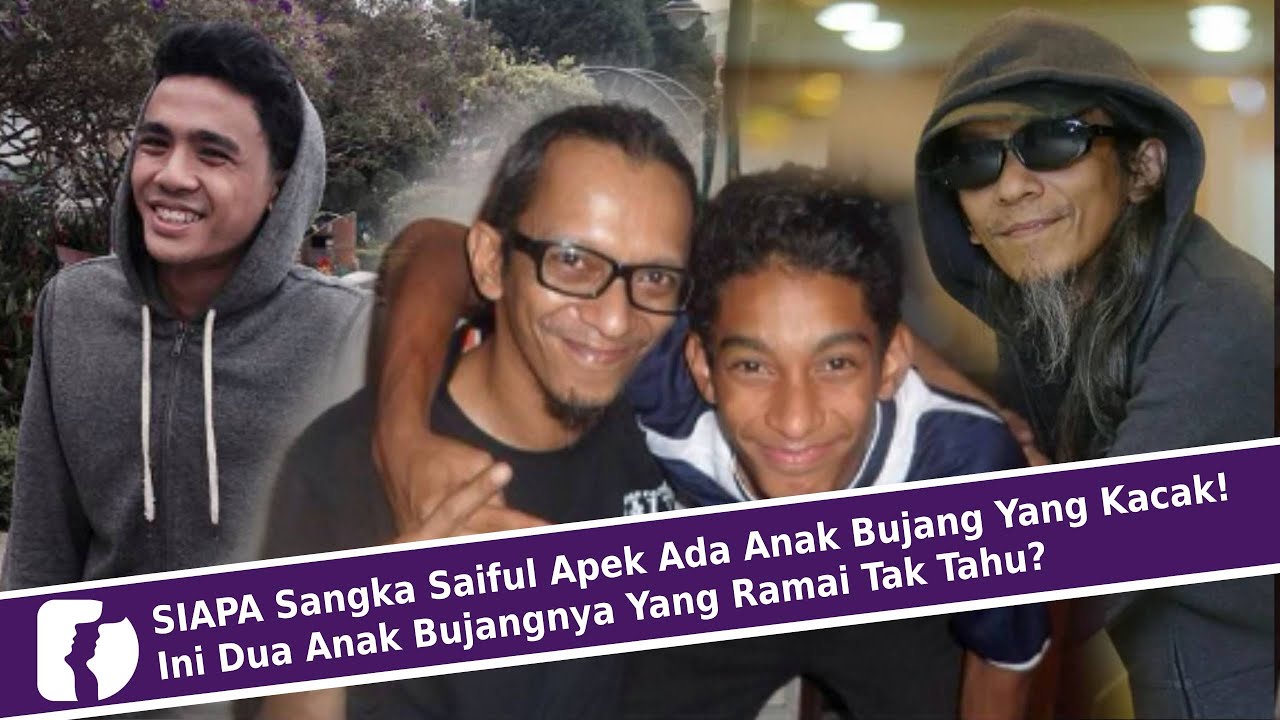 SIAPA Sangka Saiful Apek Ada Anak Bujang Yang Kacak! Ini Dua Anak ...