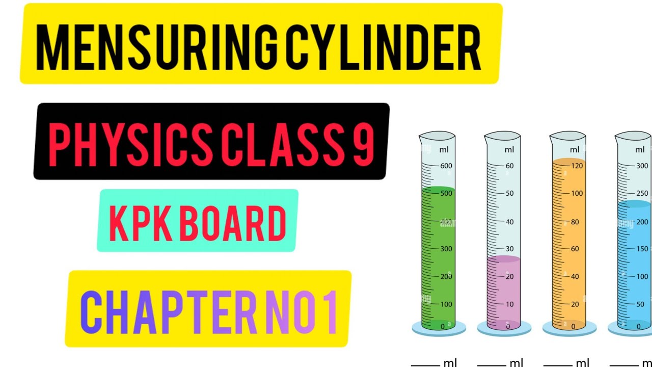 Lecture 13 || measuring cylinder || Physics 9, chapter 1|| Pcca sgl ...