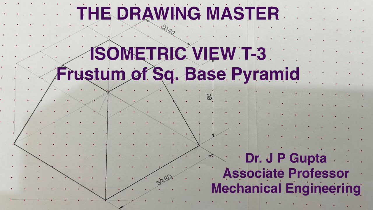 Isometric view/Projection of Square Base Pyramid | Tutorial 3 | 3D ...