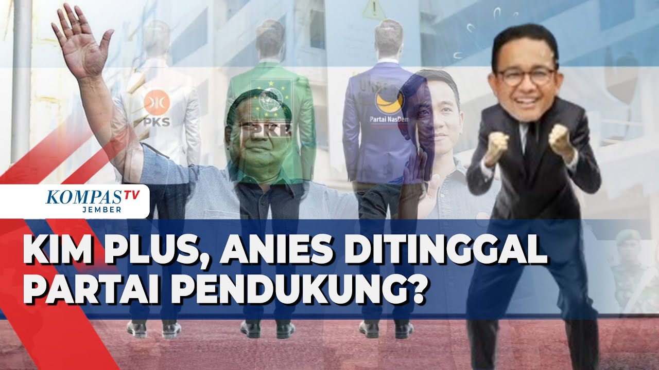 Kehadiran KIM Plus dan Potensi Anies Baswedan Kehilangan Dukungan ...