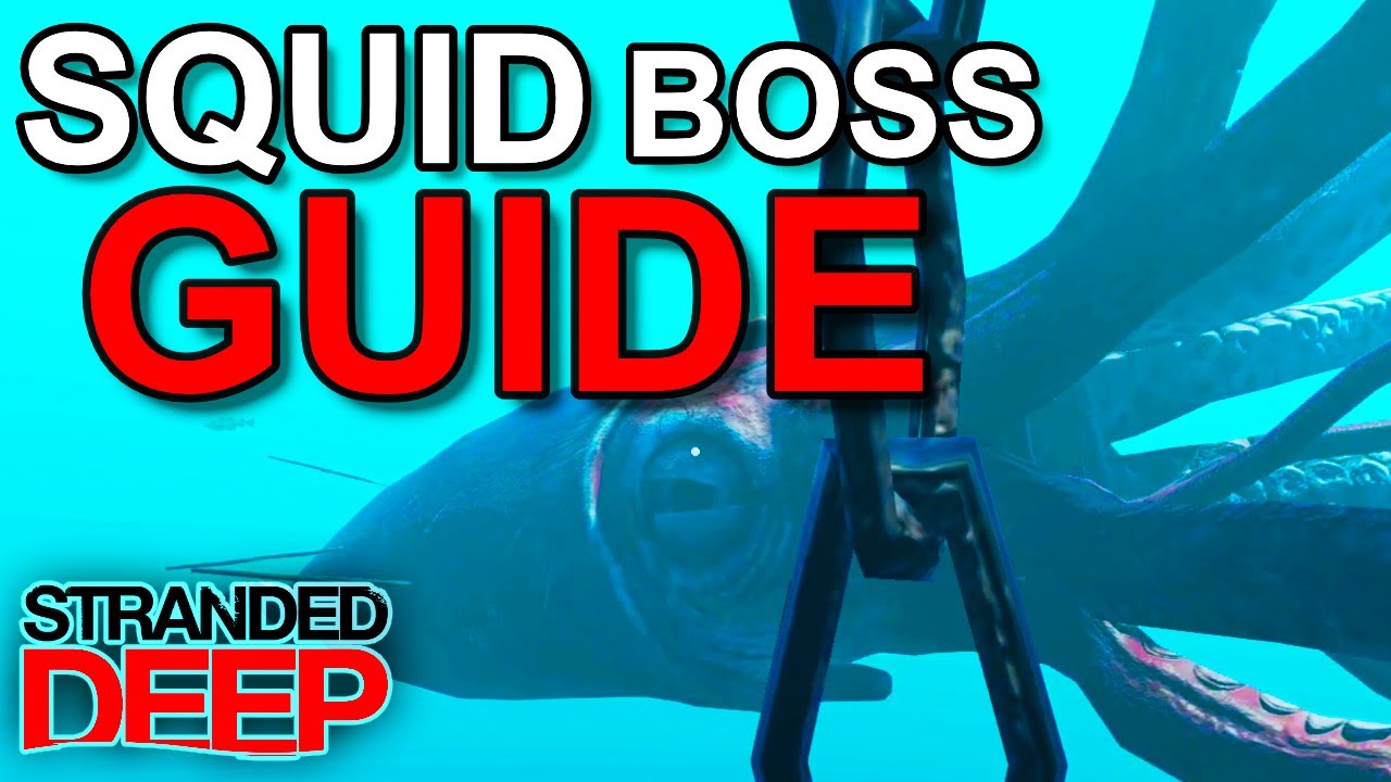 How to beat SQUID Boss - Stranded Deep Guide - Lusca the Great - YouTube
