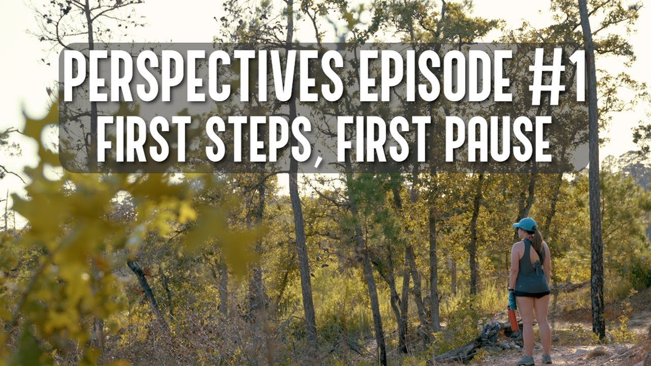 Perspectives Episode #1: First Steps, First Pause - YouTube