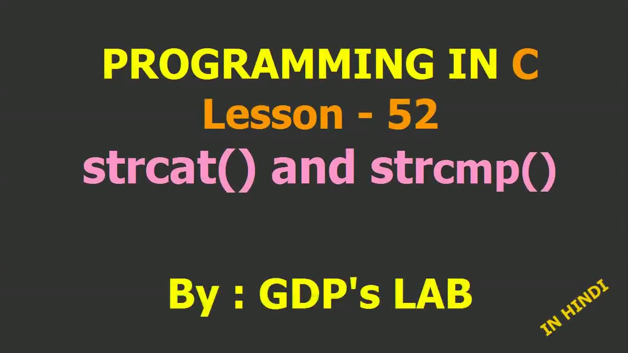 Strcat And Strcmp Function Lesson 52 C In Hindi Youtube