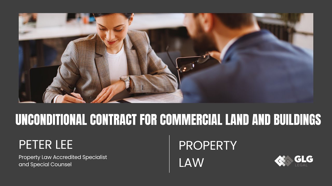 Unconditional Contract for Commercial Land and Buildings, Property Law ...