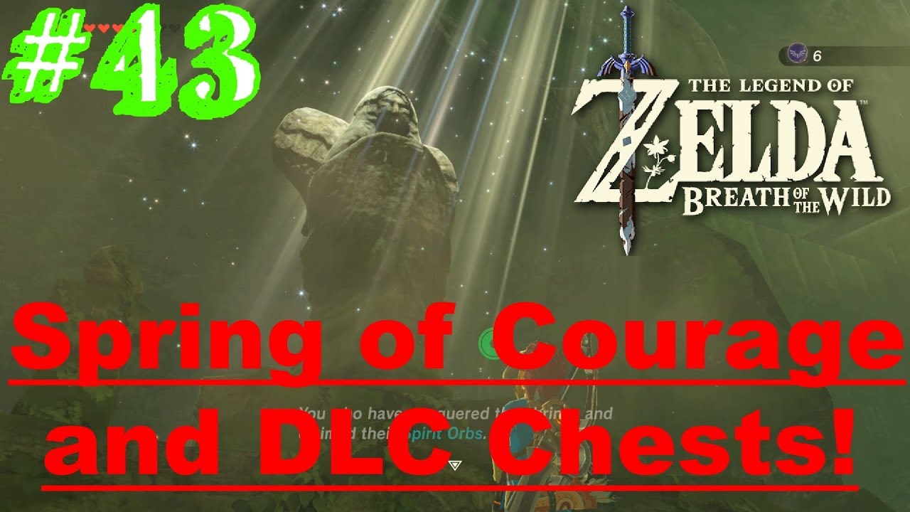 The Legend of Zelda Breath of The Wild - Episode 43 - Spring of Courage ...
