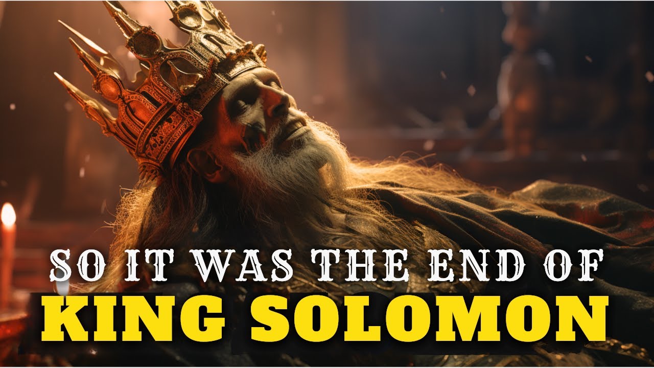THE TRUTH ABOUT THE LAST DAYS OF KING SOLOMON'S LIFE - YouTube
