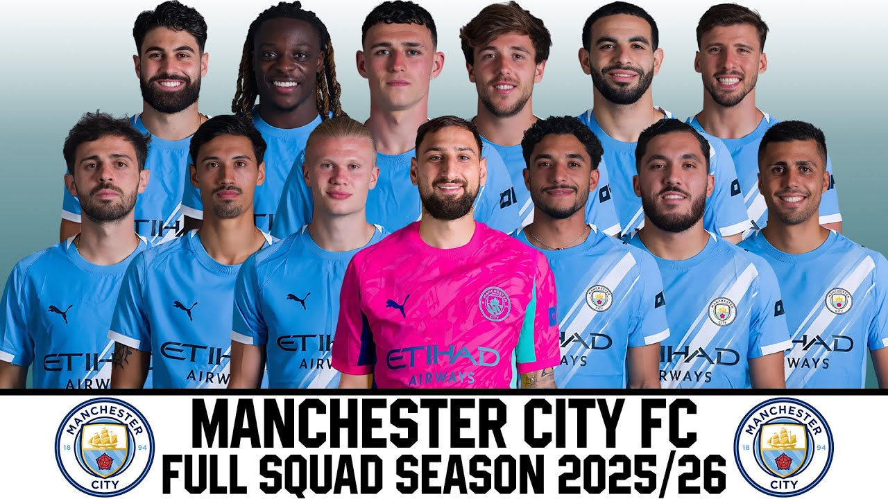 MANCHESTER CITY Full Squad Season 2025/26 | Premier League 25/26 | UEFA ...