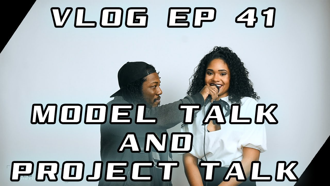 Vlog ep 41 Model talk and Project talk - YouTube