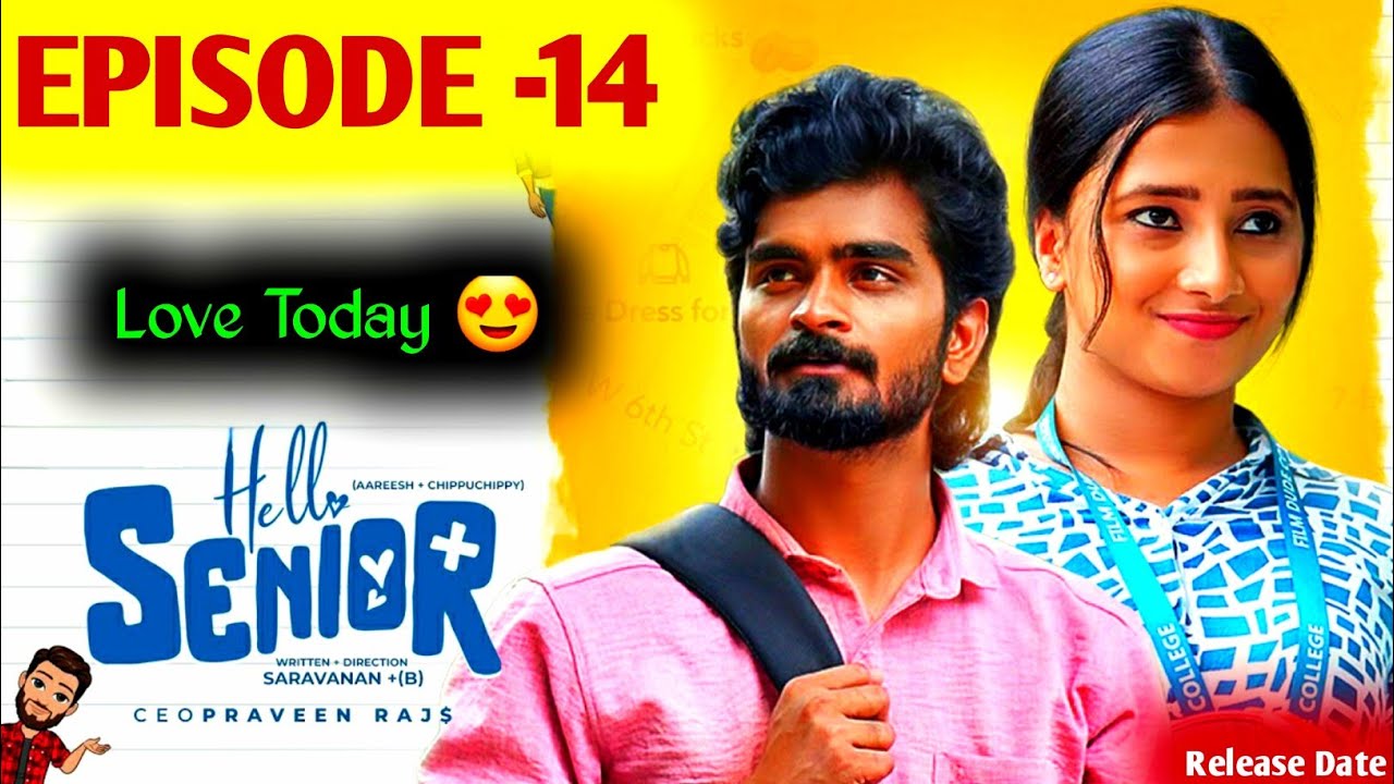 Hello Senior | Episode -14 | Aareesh | Chippuchippy | Tamil Love ...