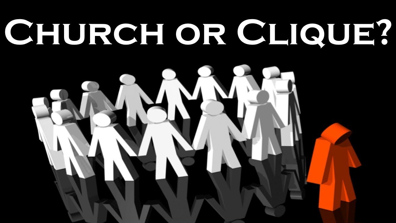 Is Your Church A Family Or A Clique? - YouTube