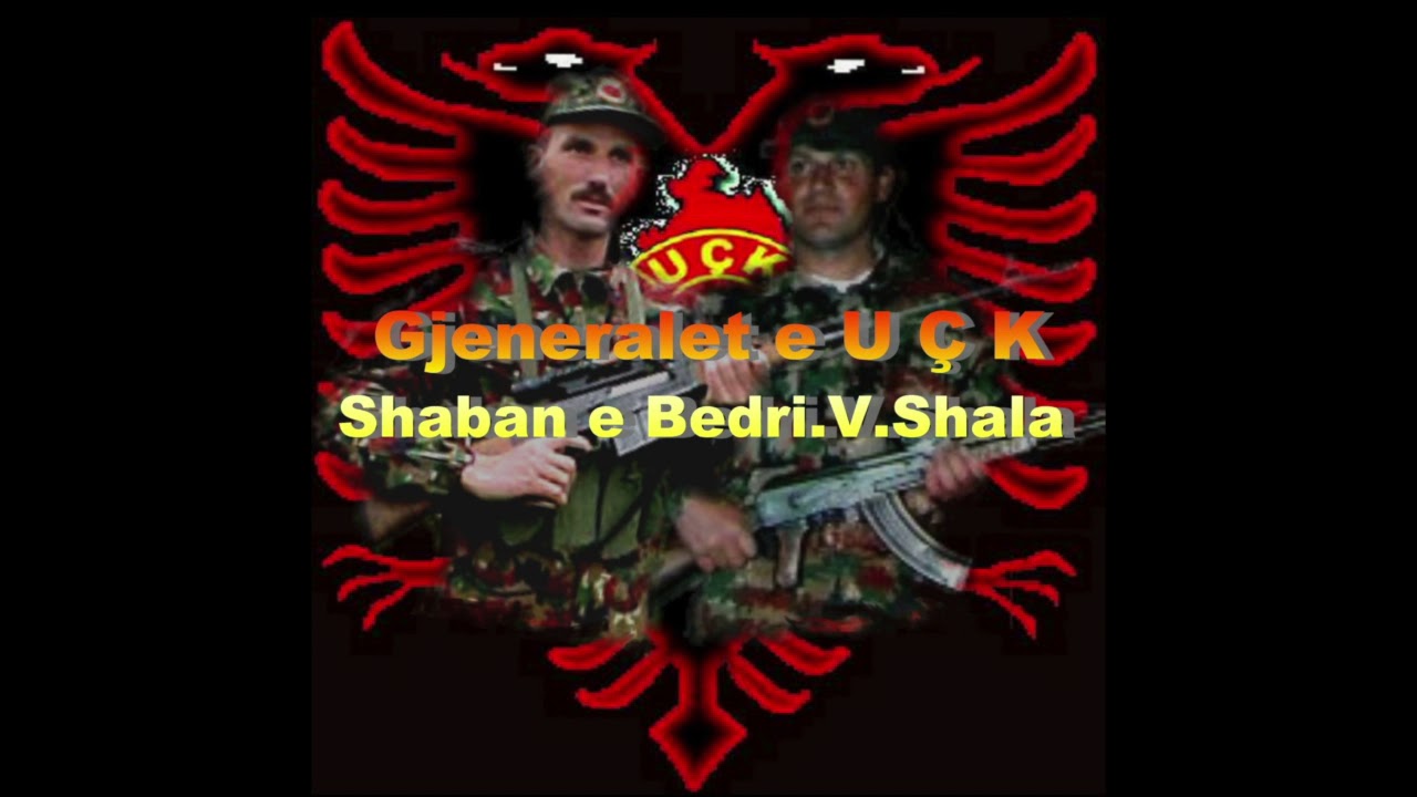 VELLEZERIT ISMAILI - Gjeneralet Shaban E Bedri Shala - YouTube