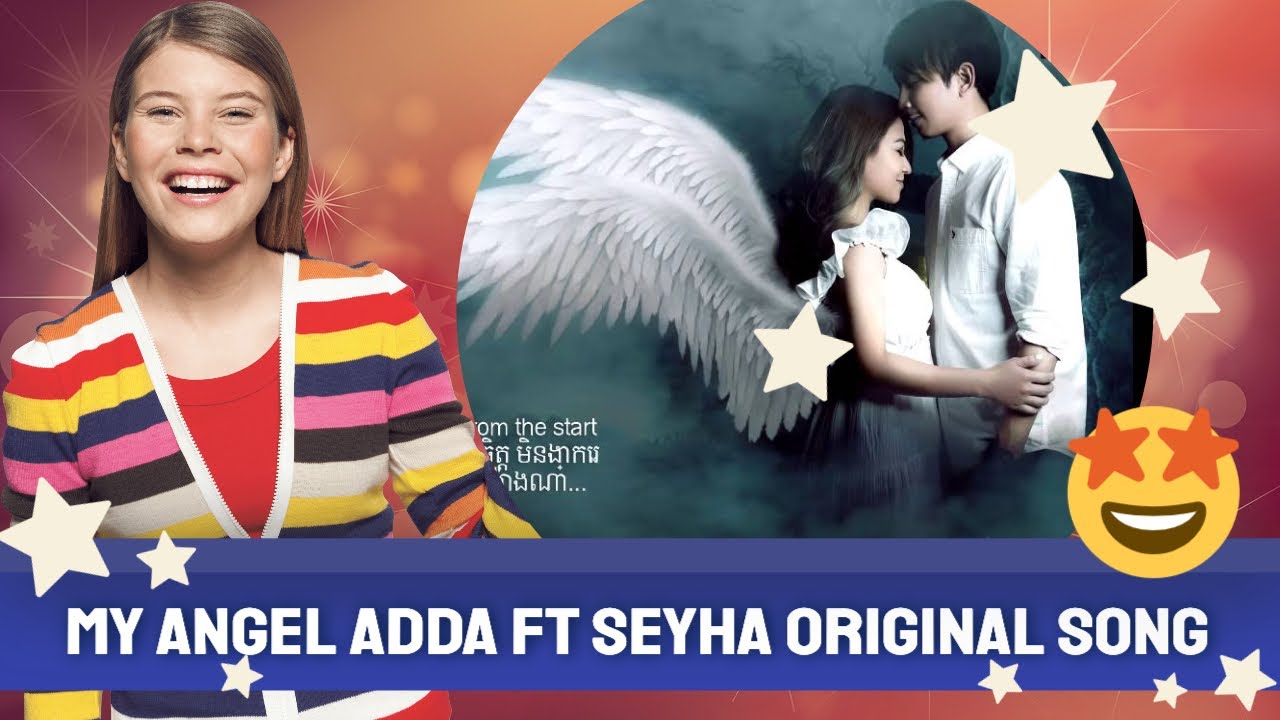 My Angel |Adda ft Seyha |Original Song - YouTube