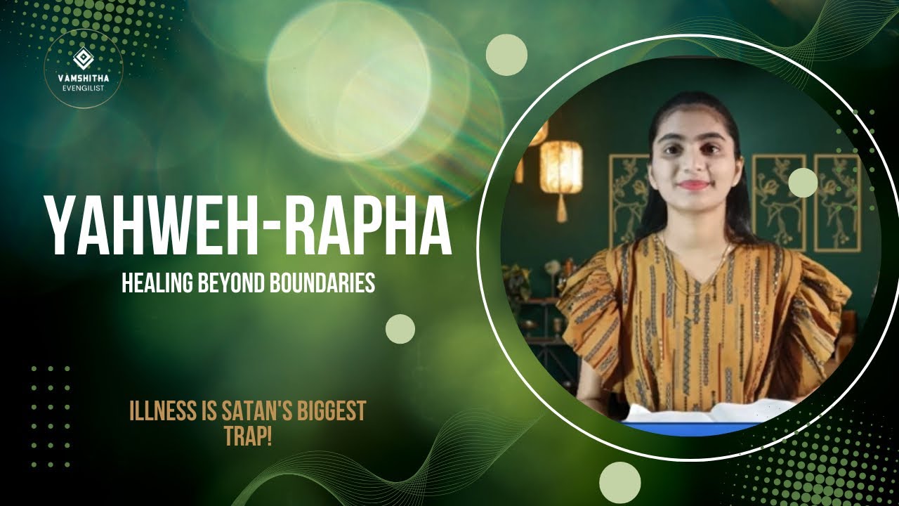 Yahweh Rapha | ಯೆಹೋವ ರಾಫಾ | The Healer | By Vamshitha - YouTube