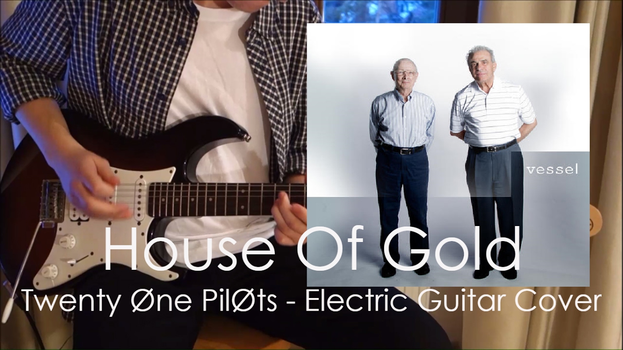 Twenty One Pilots - House Of Gold [Electric Guitar Cover] w/TABS! - YouTube