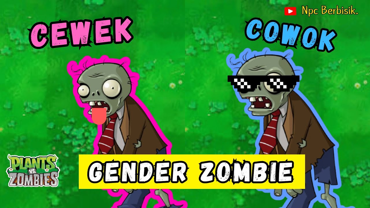 Gender Zombie di Plants vs Zombies - YouTube