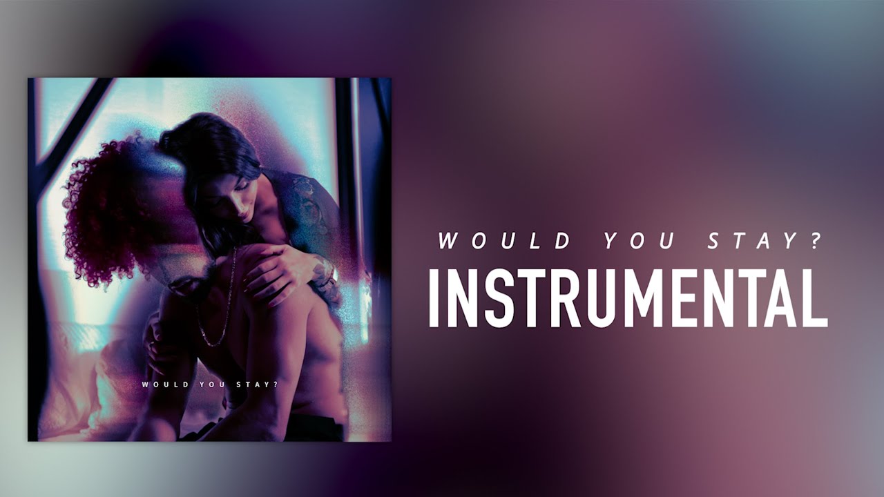 Lexnour - Would You Stay? (INSTRUMENTAL) - YouTube Music