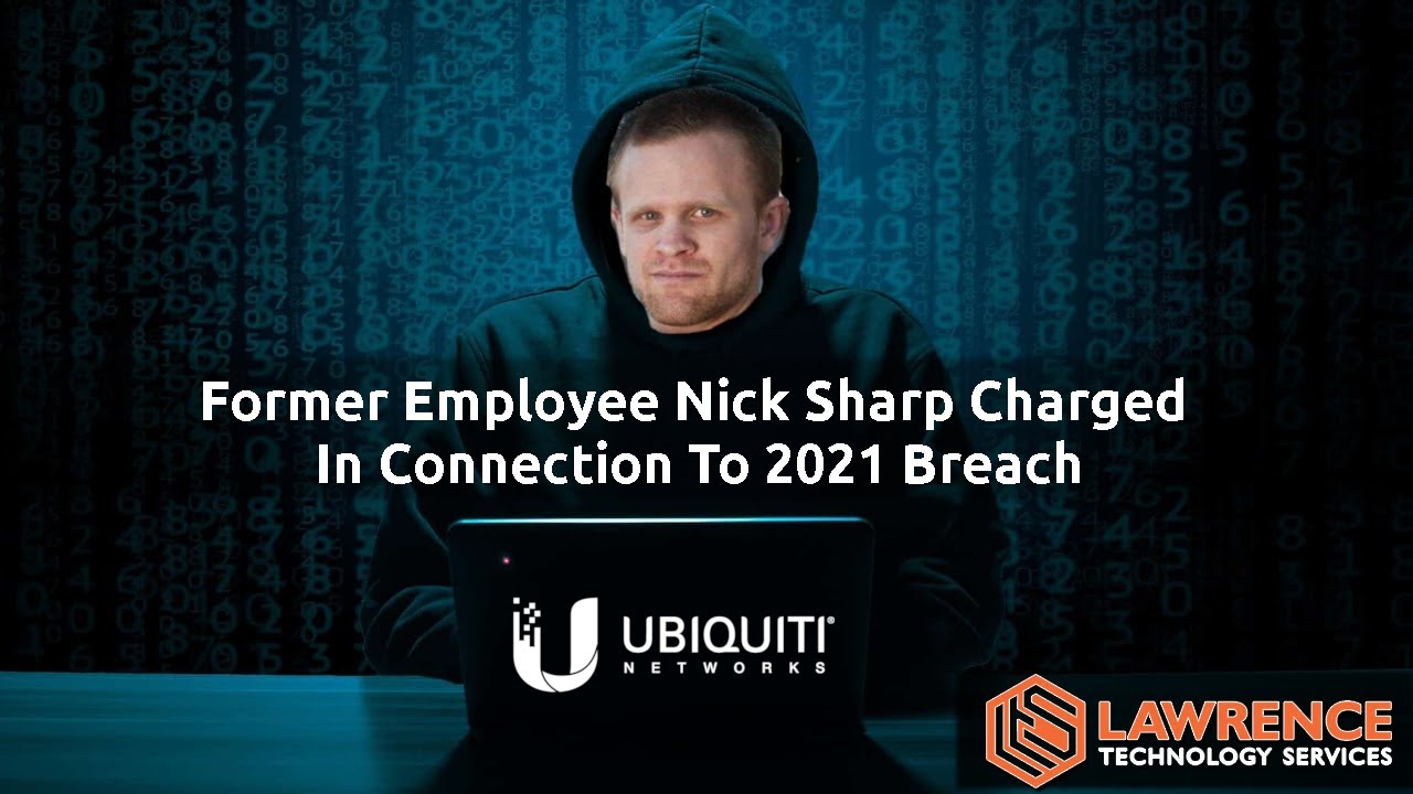 Former Ubiquiti Developer Nick Sharp Charged With Extortion and Causing 2020 “Breach” - YouTube