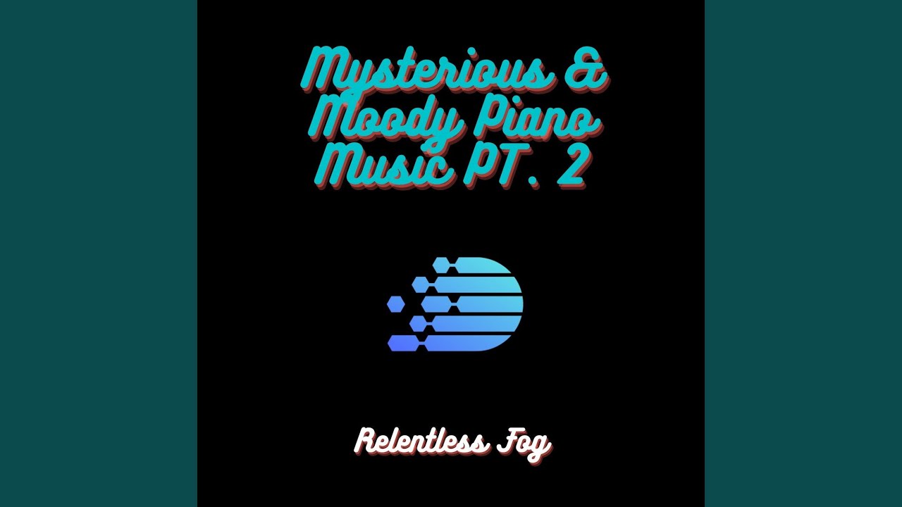 Mysterious & Moody Piano Music PT. 6 - YouTube