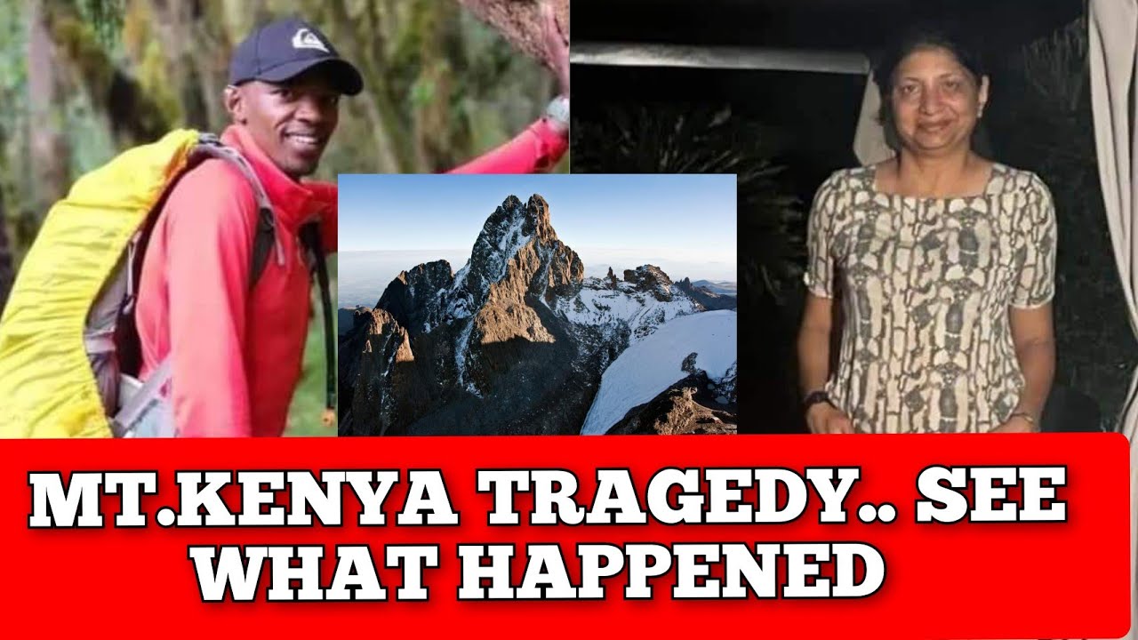 MT.KENYA TRAGEDY SEE WHAT HAPPENED TO KELVIN AND SHILPA SHAH BEFORE ...