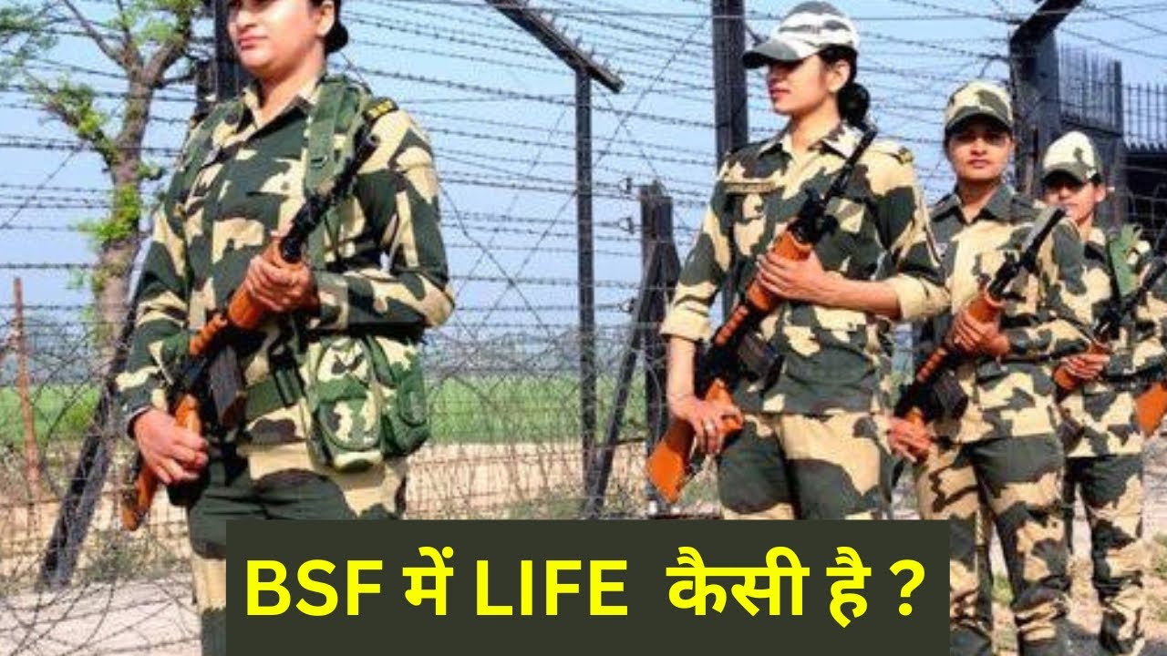Life in border security force || BSF status || CAPF BSF Work life ...