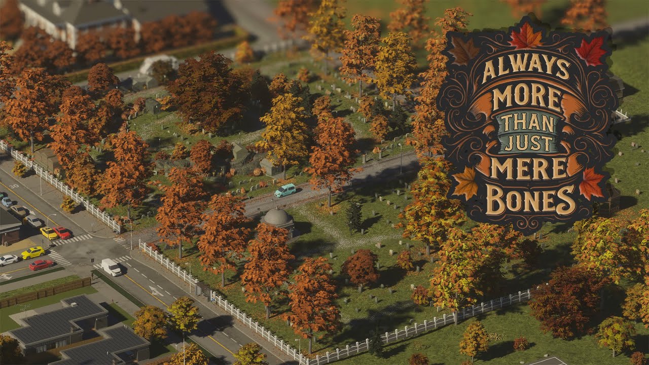 Always More Than Just Mere Bones (Poem x Cities Skylines) - YouTube