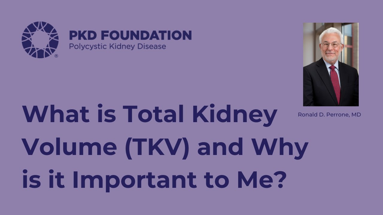 What is Total Kidney Volume (TKV) and Why is it Important to Me? - YouTube
