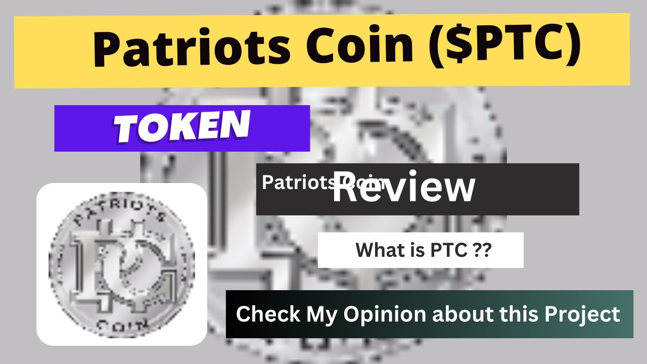 What is Patriots Coin (PTC) Coin | Review About PTC Token - YouTube