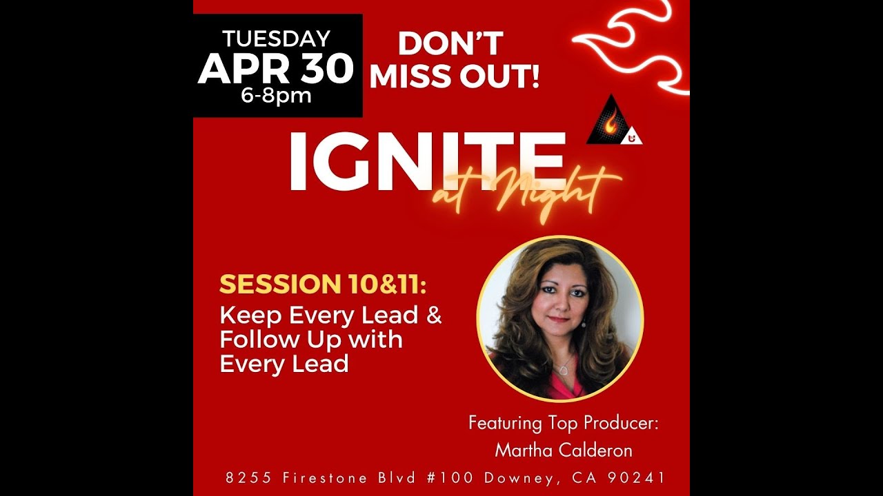Ignite at Night Session 10&11 - Keep Every Lead & Follow up with Every Lead | Keller Williams ...