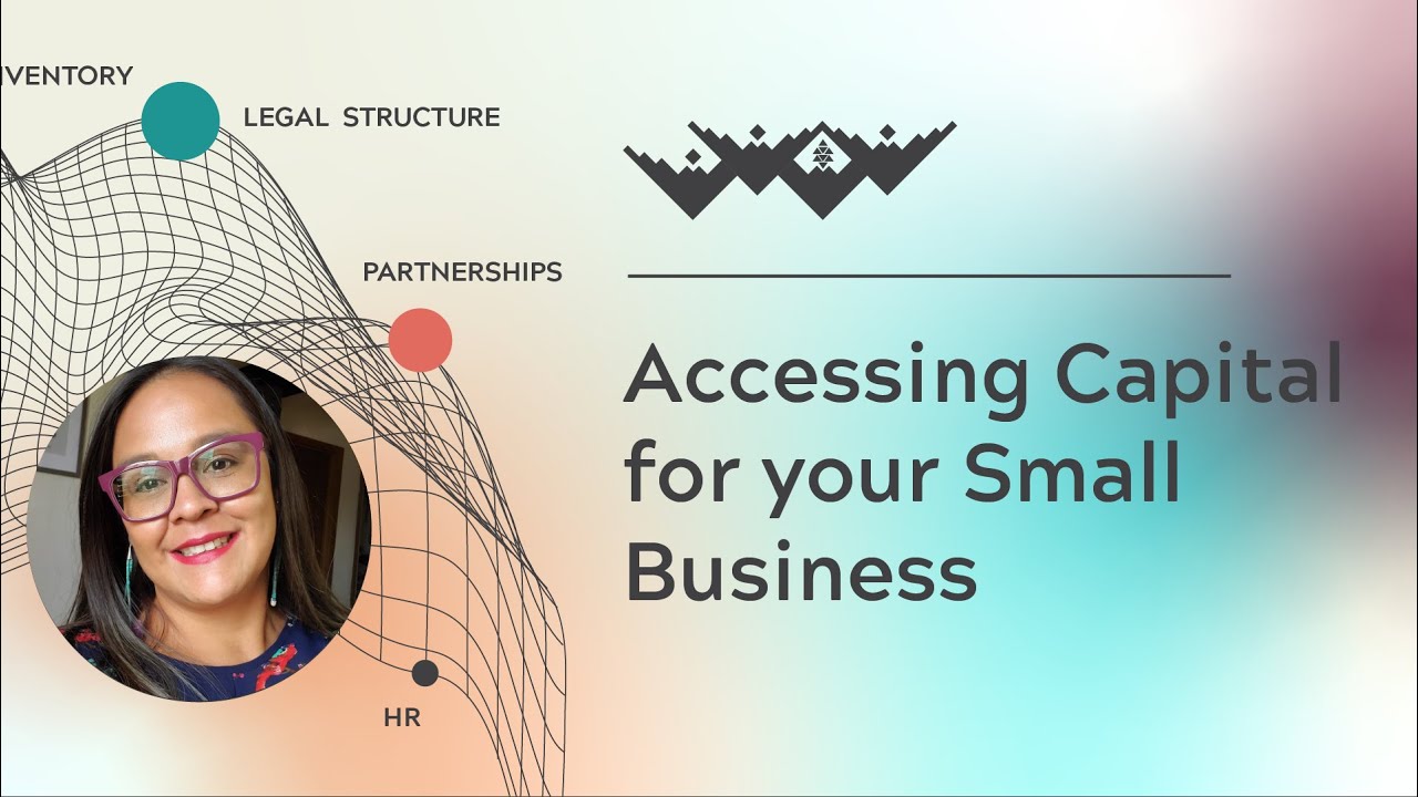 Accessing capital for your small business - YouTube