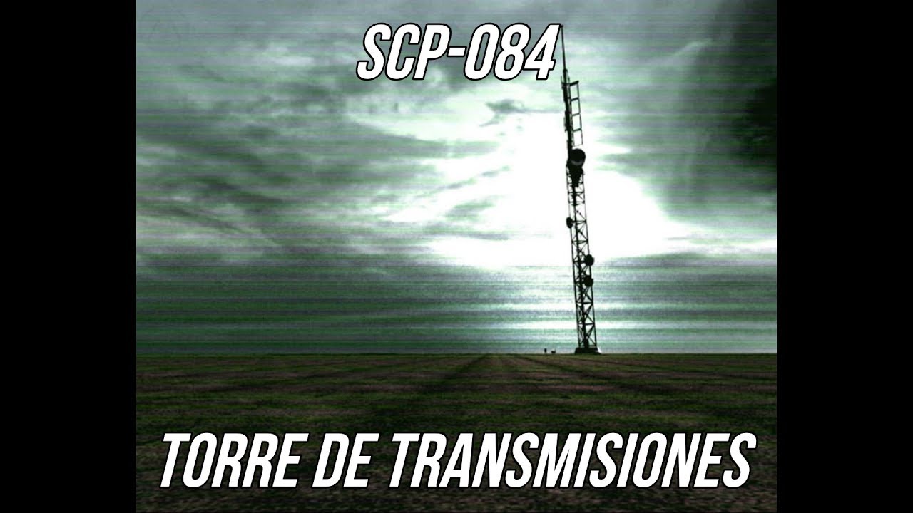 SCP-084 - Torre de Transmisiones - YouTube