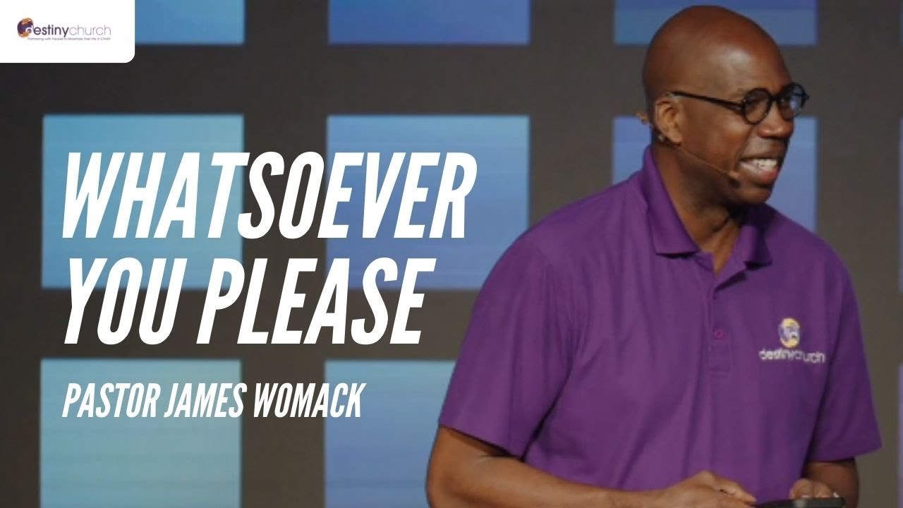 Whatsoever You Please | UNPREDICTABLE Week 1 | Destiny Church | Pastor ...