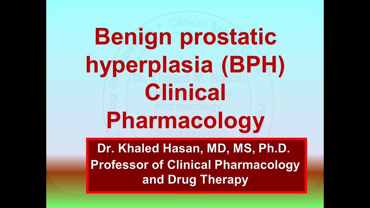 Benign prostatic hyperplasia (BPH) Clinical Pharmacology - YouTube