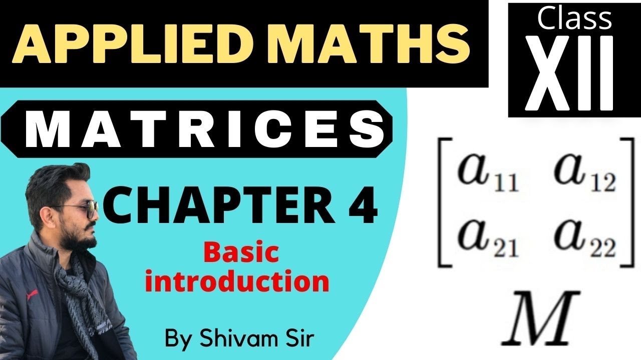 Class Xii Applied Maths Matrices Chapter 4 M L Aggarwal Introduction Youtube