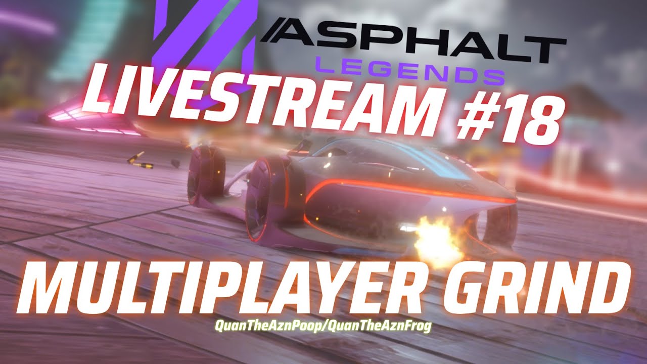 [LIVE🔴] Asphalt Legends LIVESTREAM #18 - Multiplayer 1 Grind - YouTube