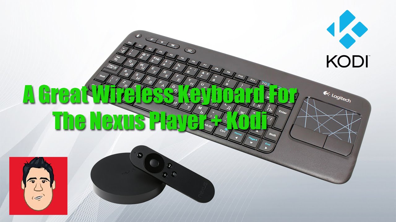 Keyboard for the Nexus Player Android box + Kodi - Logitech K400 - YouTube