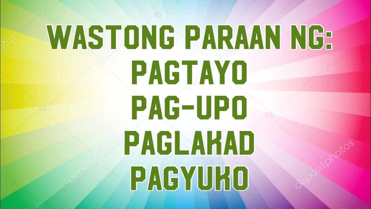 Wastong Paraan ng Pagtayo, Pag-upo, Paglakad at Pagyuko - YouTube