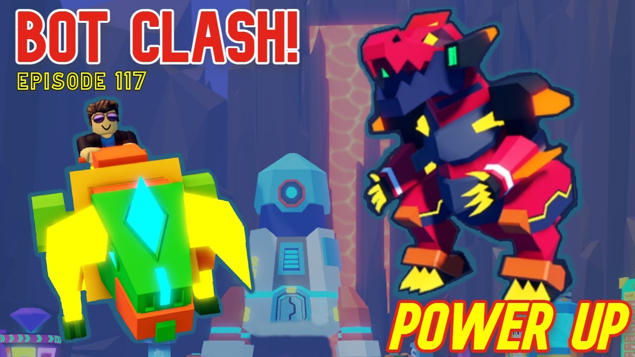 [Day 9] Power Up for Mechzilla!!! | Bot Clash! | Roblox | Ep. 117 - YouTube