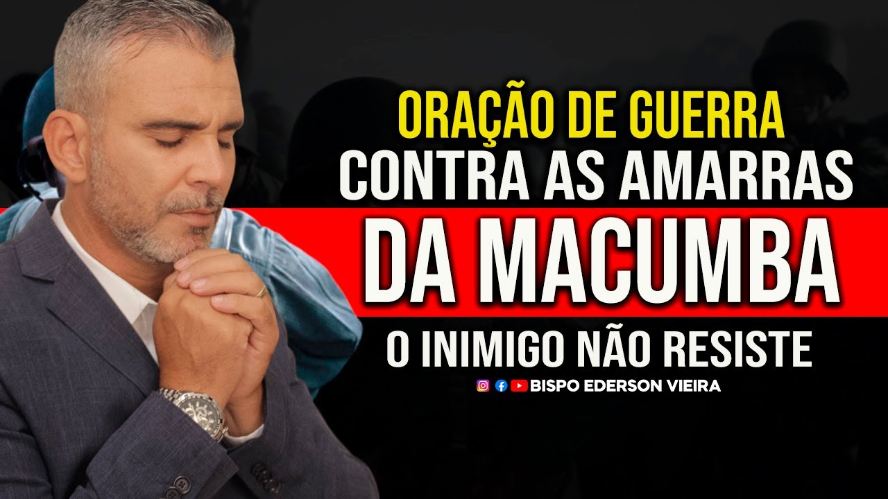 ORAÇÃO FORTE CONTRA A MACUMBA O INIMIGO VAI CAIR POR TERRA PARA SEMPRE ...