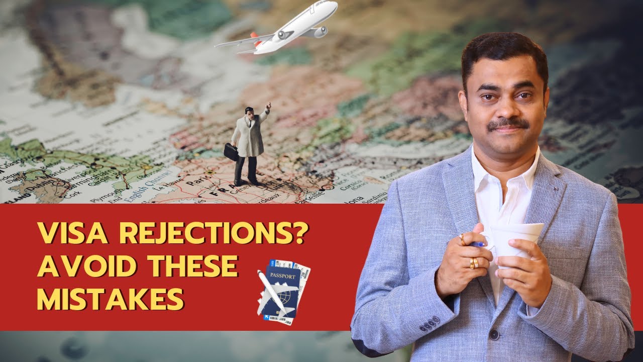 Top Visa Rejection Mistakes to Avoid for a Smooth Approval Process # ...
