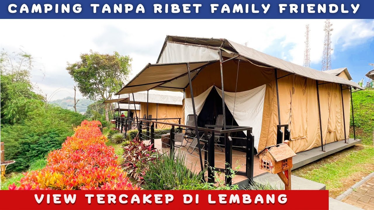 Glamping TERBAIK di Lembang | Viewnya cakep bener...NO DEBAT!!! TRIZARA ...