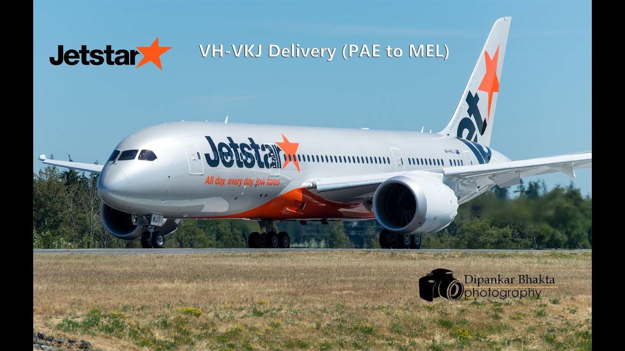 Latest Jetstar Airways Boeing 787-8 Dreamliner ( VH-VKJ) delivery ...