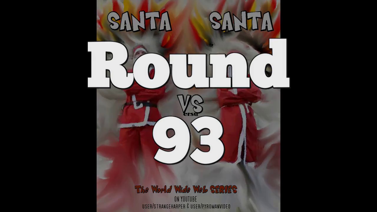 Santa VS Santa --- Real Round 93 - YouTube