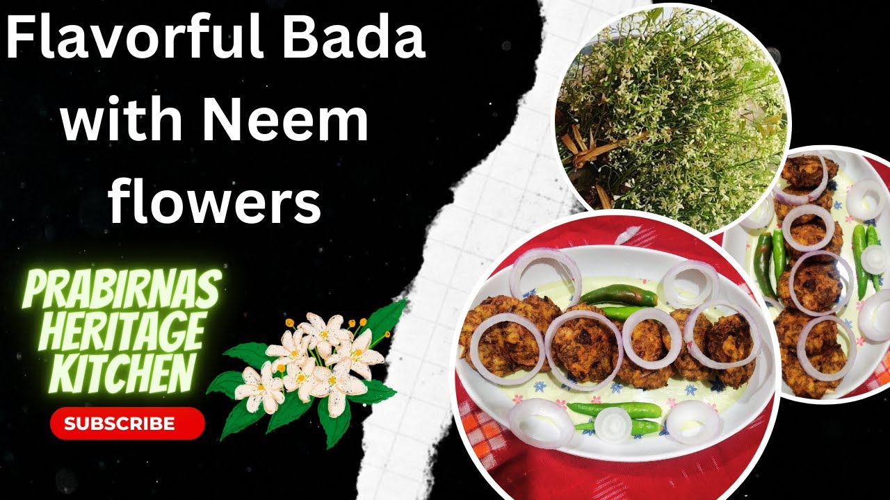 Flavorful Bada!! with Neem buds!! and flowers!!#youtube#yummy # ...