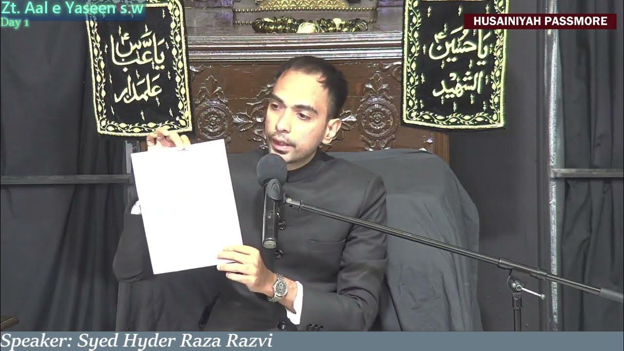 Zt. Aal e Yaseen s.w, Majlis 1 - Syed Hyder Raza Razvi - YouTube