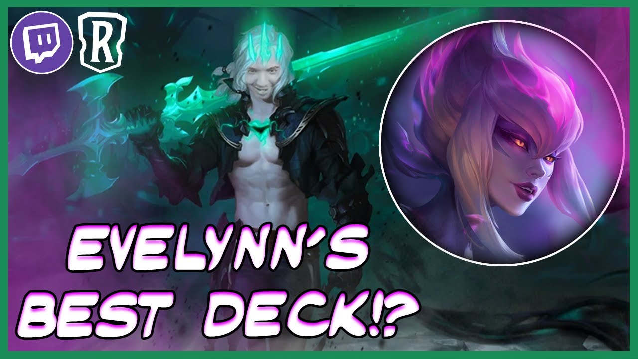 THIS DECK IS SO UNFAIR... EVELYNN & VIEGO - Legends of Runeterra - YouTube