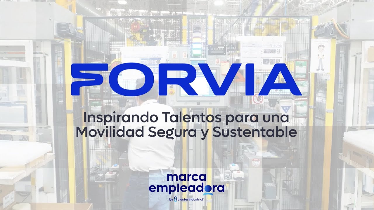 FORVIA: Inspirando talentos para una movilidad segura y sustentable ...