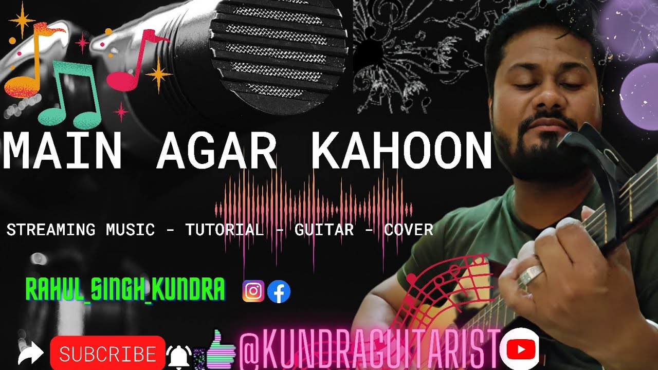 Main Agar Kahoon | Main Agar Kahoon Full song guitar cover. - YouTube