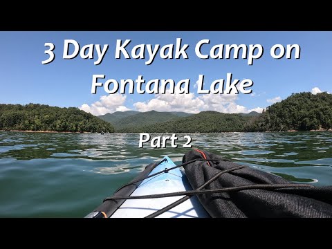 3 Day Kayak Camp on Fontana Lake (Part 2) - YouTube